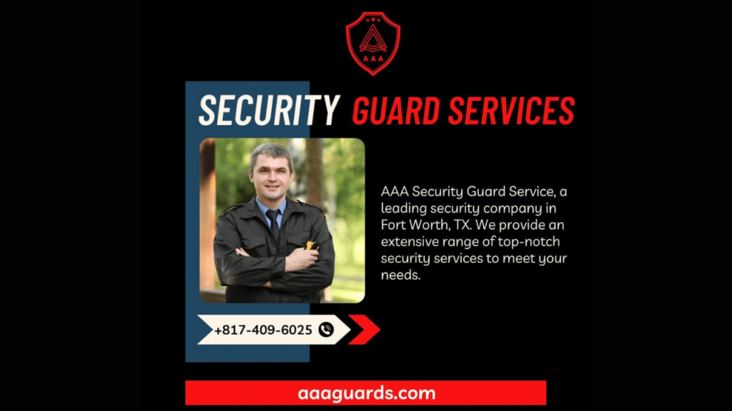 Security Guard Companies in Fort Worth TX | AAA Security Services