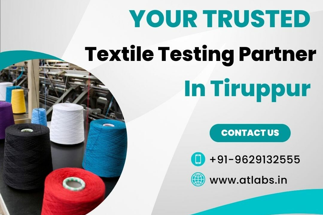 Top Branded Textile Testing Laboratory in Tirupur | Atlabs