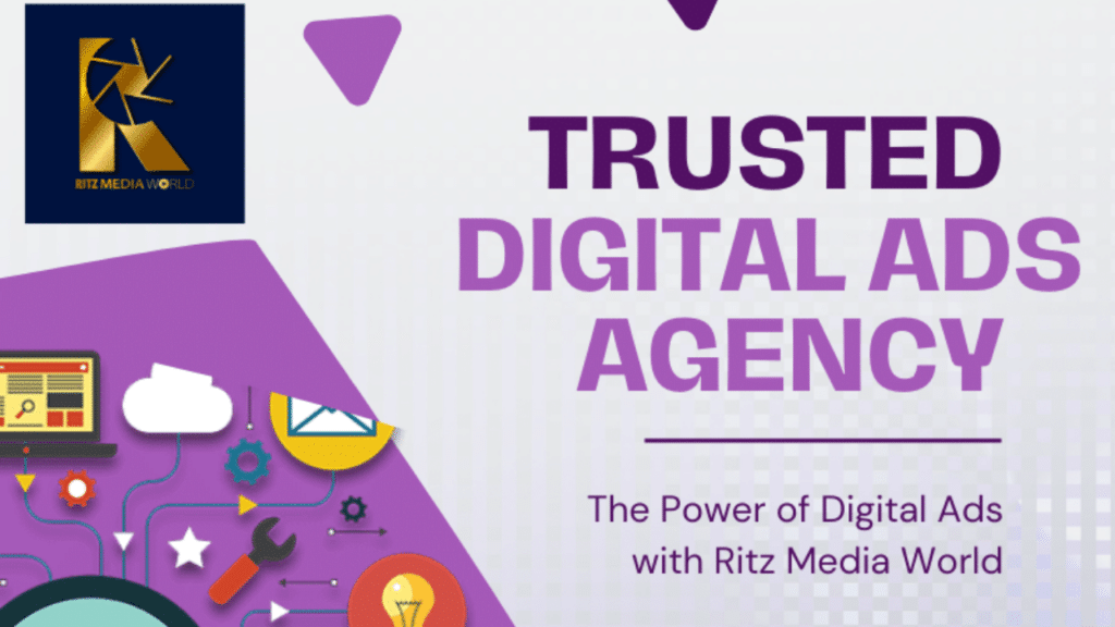 The Power of Digital Ads with Ritz Media World