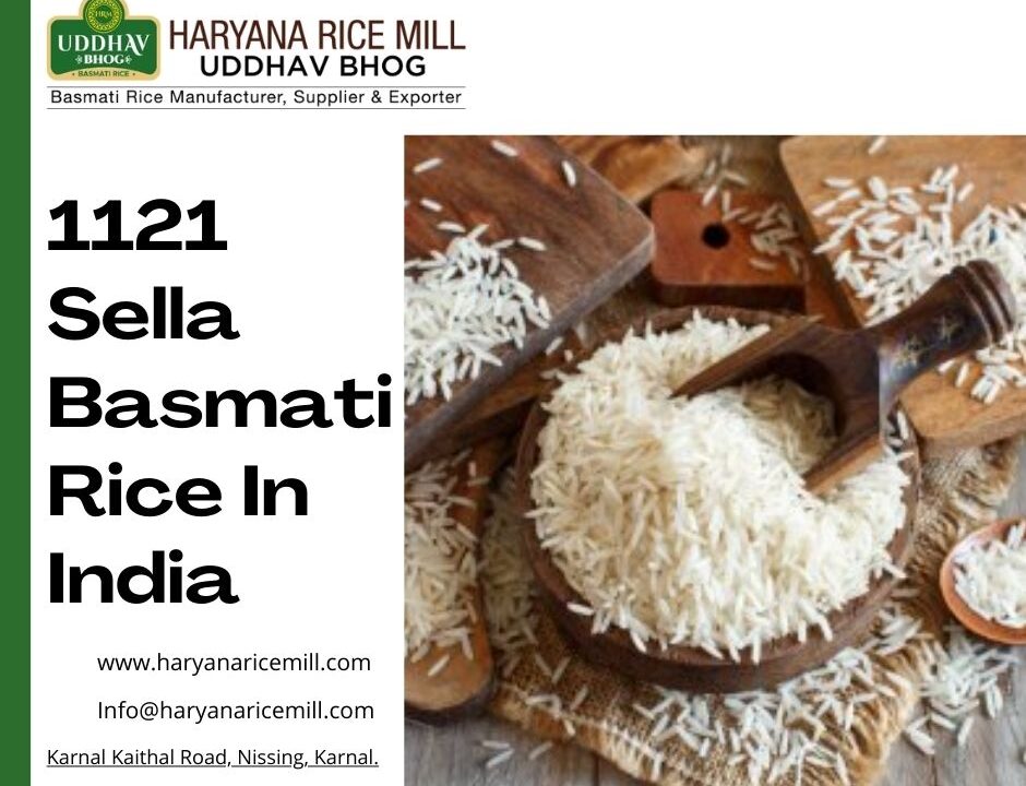 1121 Sella Basmati Rice in India